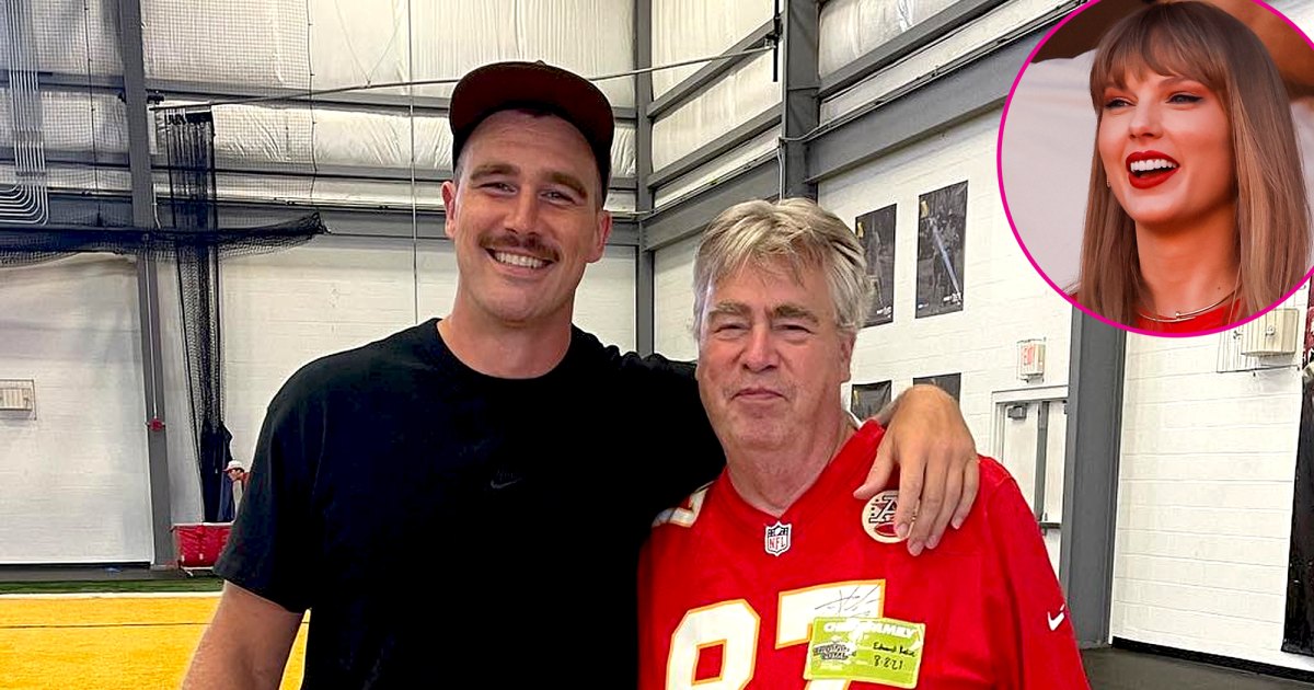 Travis Kelce’s Dad Ed Knew Taylor Swift Was ‘Special’ After 1st Meeting ...